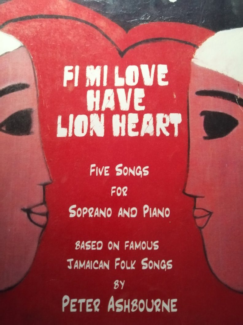 Fi Mi Love Have Lion Heart - Five Songs For Soprano and Piano by Peter ...